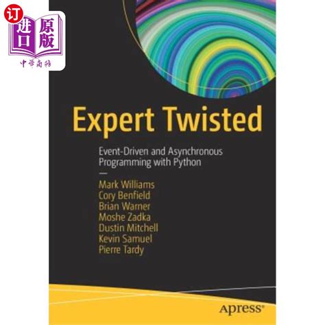 海外直订expert twisted event driven and asynchronous programming with