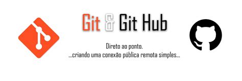 Conexão Remota Git C Git Hub Conexão Remota Git C Git Hub
