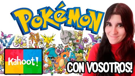 ¡examen PokÉmon Kahoot Con Vosotros Redhella Youtube