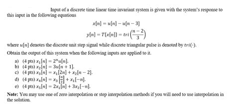 Solved Input Of A Discrete Time Linear Time Invariant System Chegg Com