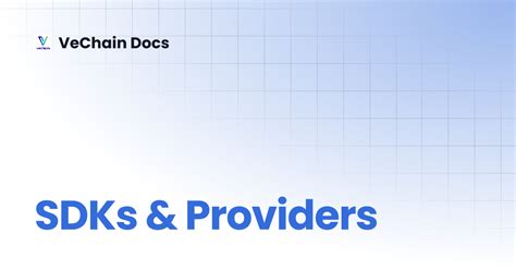 Sdks And Providers Vechain Docs