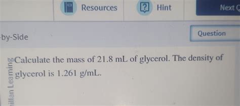 Solved Resourceshintby Sidecalculate The Mass Of 218ml ﻿of