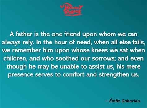 25 Fathers Day Quotes To Make Dad Feel The Love Hooray Heroes