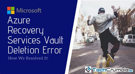 solved vault cannot be deleted as there are existing resources