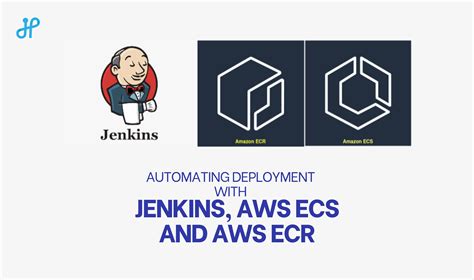 Deployment With Jenkins Aws Ecs And Aws Ecr Know Here