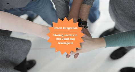 Storing Secrets In OCI Vault And Leverage In Oracle Integration TechSupper