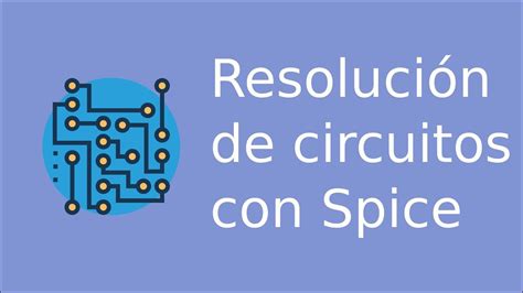 Introducción A Spice Con Ngspice Youtube