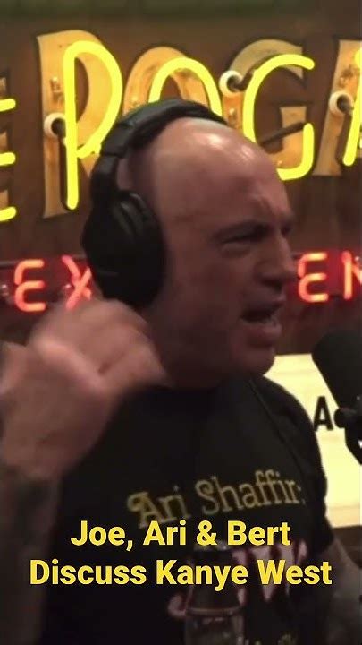 Joe Bert And Ari Discuss Kanye West Joerogan Jre Soberoctober Youtube