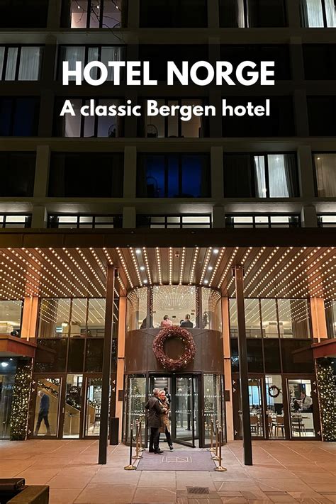 Hotel Norge A Classic Bergen Hotel Life In Norway