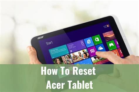 How To Reset Acer Tablet Ready To DIY