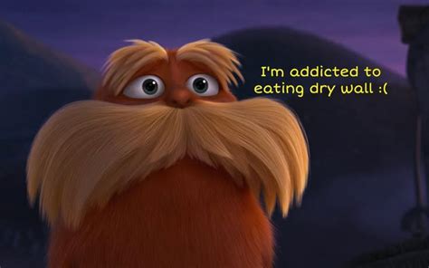 Poor Lorax The Lorax Very Funny Pictures Really Funny Pictures
