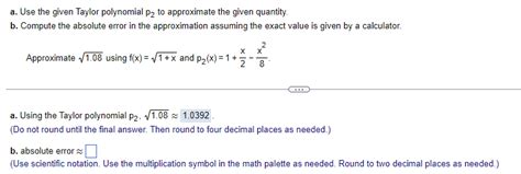 Solved a. Use the given Taylor polynomial p2 to approximate | Chegg.com