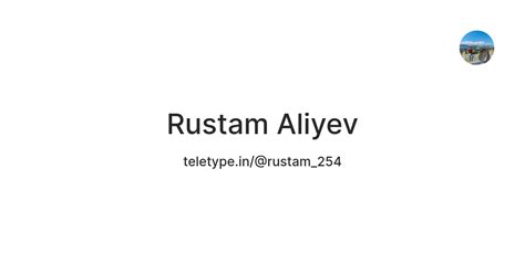 Rustam Aliyev — Teletype