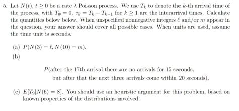 5 let n t t 0 be a rate λ poisson process we