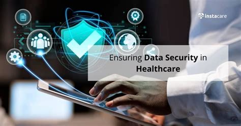 Ensuring Data Security In Healthcare Instacare