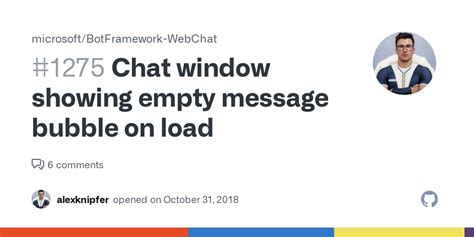 chat window showing empty message bubble on load · issue 1275