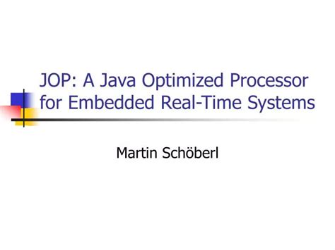 Ppt Jop A Java Optimized Processor For Embedded Real Time Systems Powerpoint Presentation