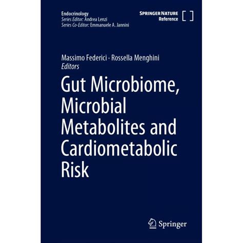 Gut Microbiome Microbial Metabolites And Cardiometabolic Risk