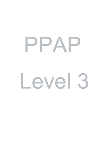 Ppap Level 3 Ppap Level 3 Zusatz Schmeck Webshop
