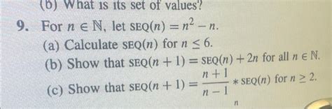 solved 9 for n∈n let seq n n2−n a calculate seq n for