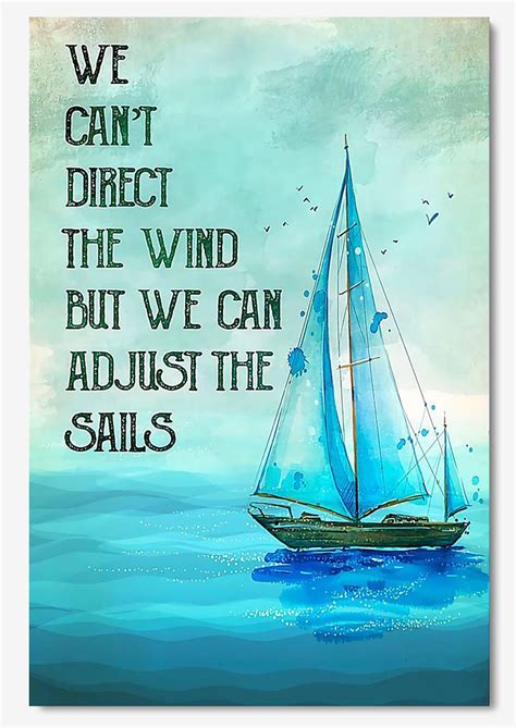 We Cant Direct Wind But Can Adjust Sails Motivation Quote Wall Art