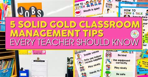 5 Solid Gold Classroom Management Tips For Teachers Lucky Little Learners
