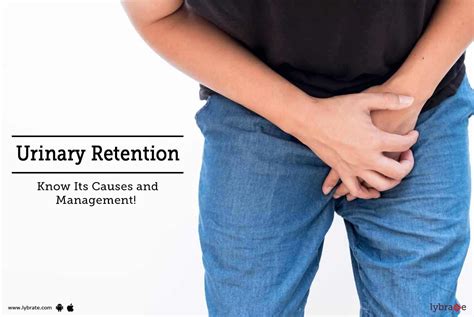 Urinary Retention Know Its Causes And Management By Dr Saurabh Mishra Lybrate