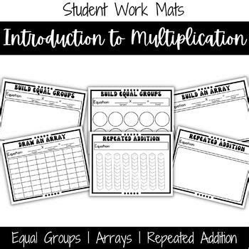 Multiplication Student Work Mats Equal Groups Arrays Repeated Addition
