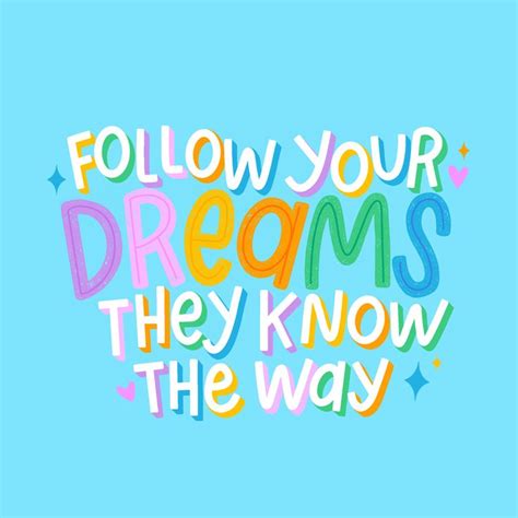 Follow Your Dreams Positive Happy Motivational Quote Design Sticker
