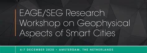 Eage Seg Research Workshop On Geophysical Aspects Of Smart Cities