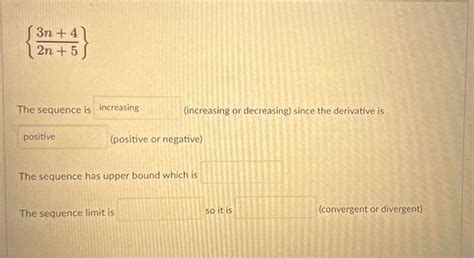 Solved 2n53n4 The Sequence Is Increasing Or Decreasing