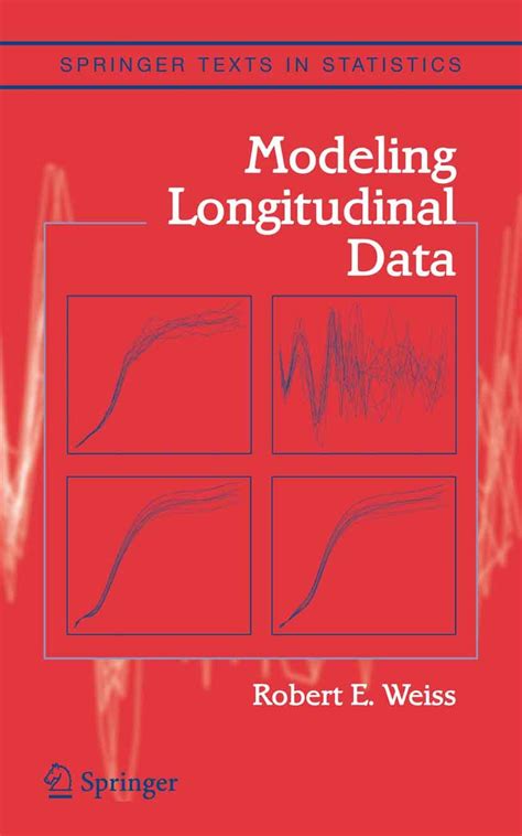 Modeling Longitudinal Data Springer Texts In Statistics Ebook Weiss Robert E Uk