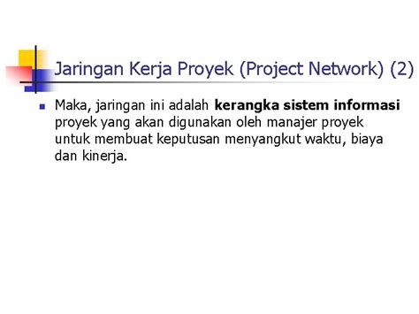 JARINGAN KERJA PROYEK MATERI MANAJEMEN PROYEK TI