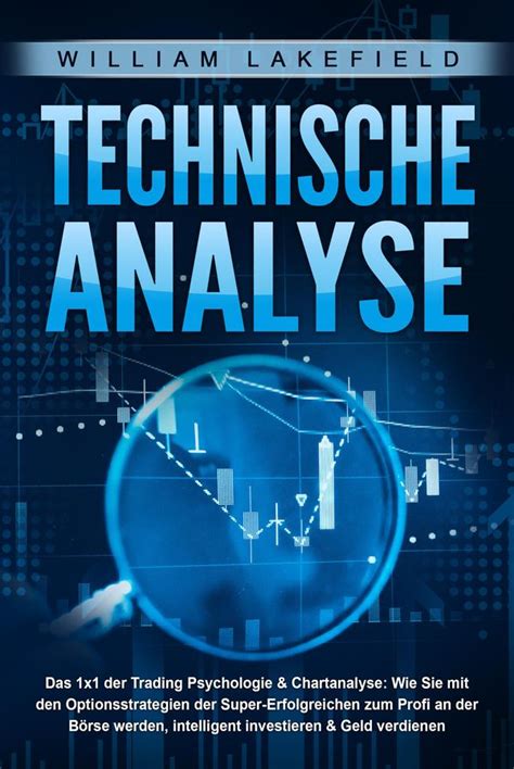 Technische Analyse Das 1x1 Der Trading Psychologie And Chartanalyse