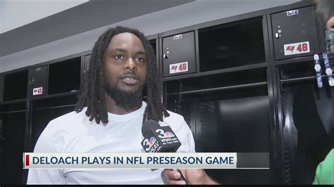 Deloach Talks After Playing In Second Nfl Preseason Game Wsav Tv