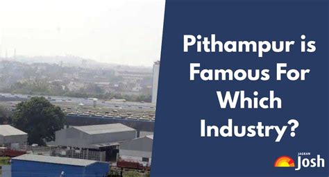 Answered Pithampur Is Famous For Which Industry