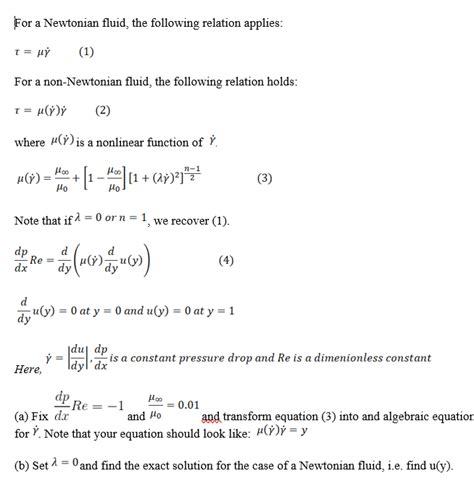 Solved For A Newtonian Fluid The Following Relation Chegg