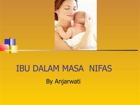 Asuhan Pada Ibu Nifas Ppt
