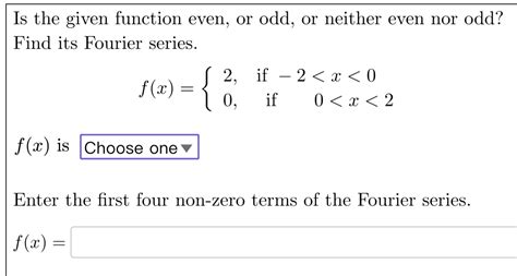 Solved Is The Given Function Even Or Odd Or Neither Even Chegg