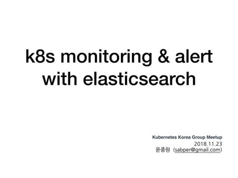 K8s Monitoring With Elk Ppt
