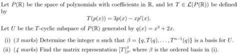 solved let p r be the space of polynomials with