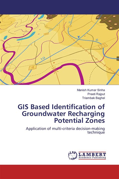 Gis Based Identification Of Groundwater Recharging Potential Zones 978 620 2 09290 6