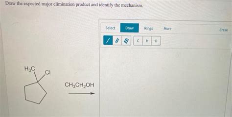Solved Draw The Expected Major Elimination Product And