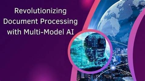 Revolutionizing Document Processing With Multi Model Ai Ibtimes India