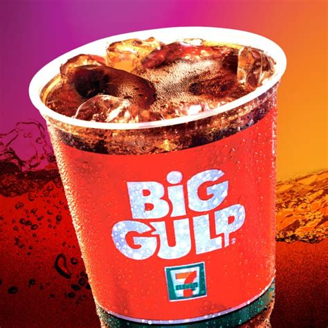 Big Gulp® 7 Eleven