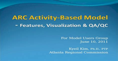 Ppt Arc Activity Based Model Features Visualization And Qa Qc