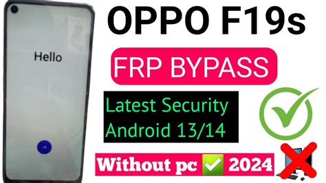 Oppo F19s Cph2223 Android 13 14 Frp Bypass Without Pc 100