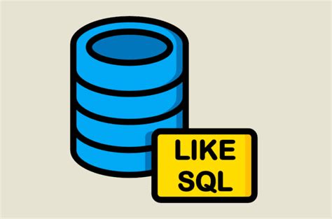Sử dụng toán tử LIKE trong SQL Datalinks vn