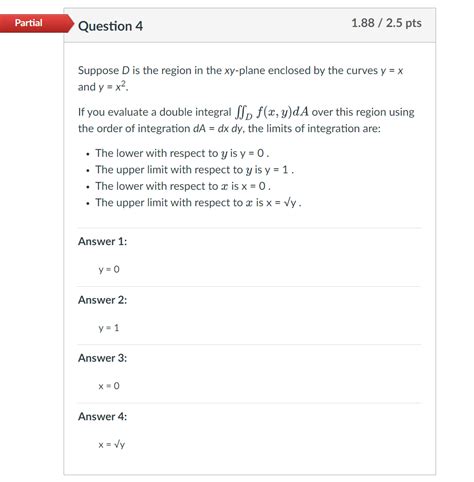 Solved Question 4Suppose D ﻿is the region in the xy-plane | Chegg.com