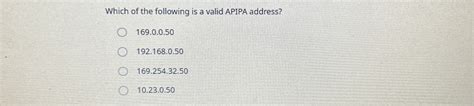Solved Which Of The Following Is A Valid Apipa